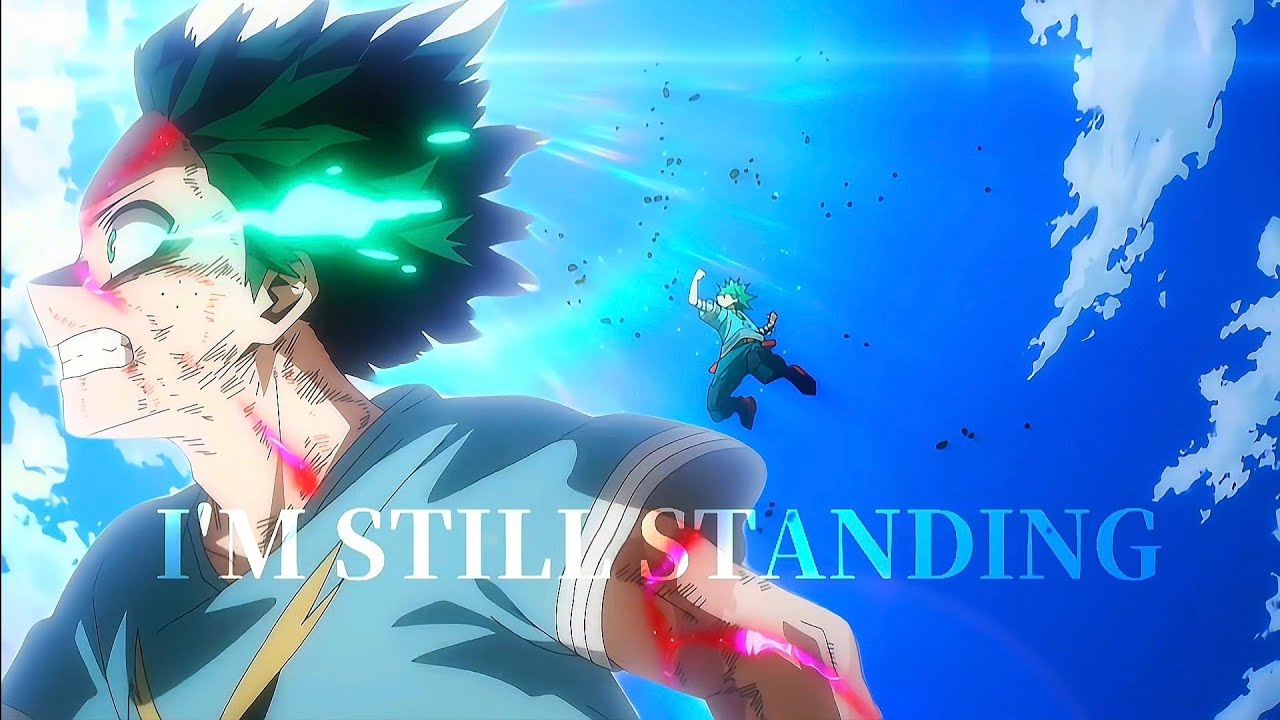 Izuku Midoriya: I'm Still Standing - My Hero Academia - YouTube