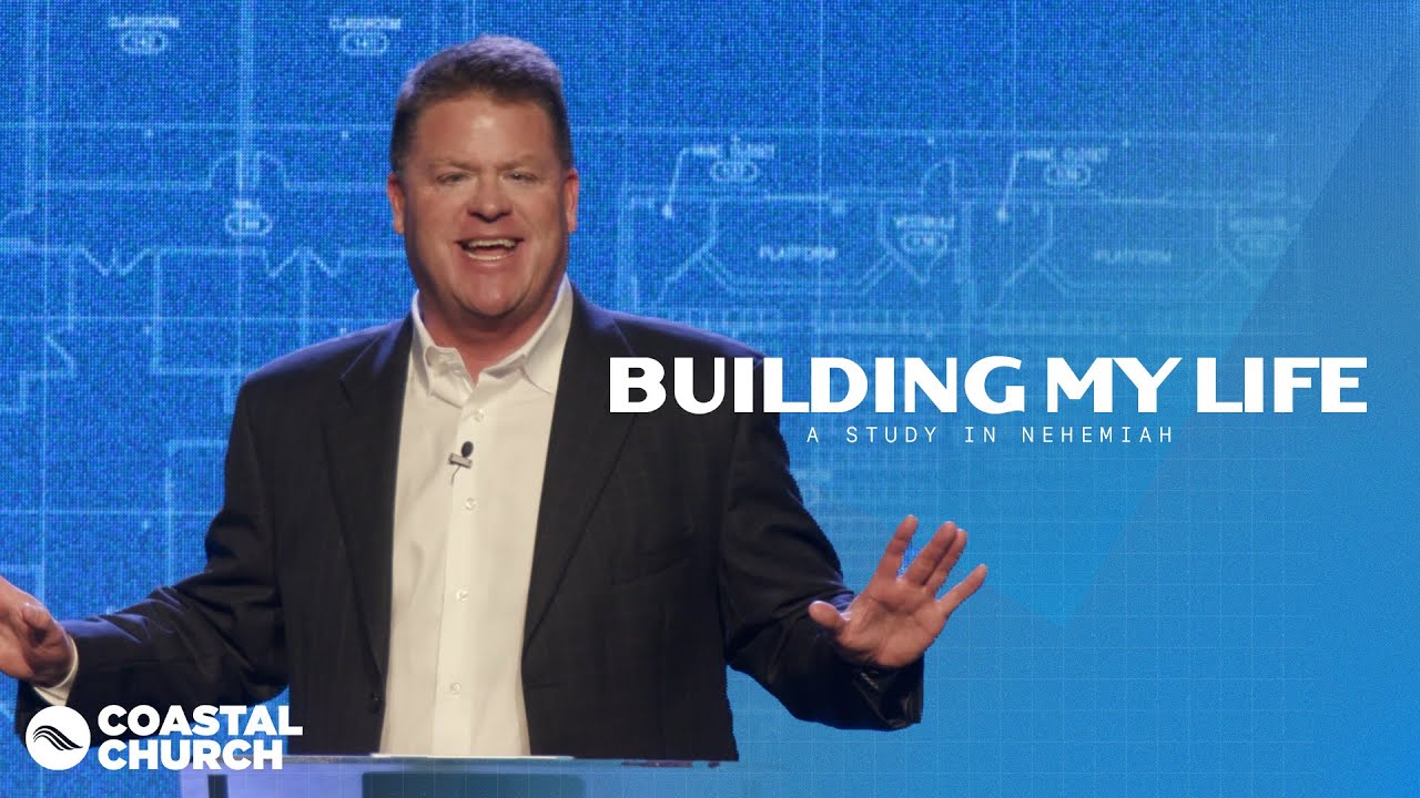 Building My Life on God's Word - Building My Life | Coastal Church ...