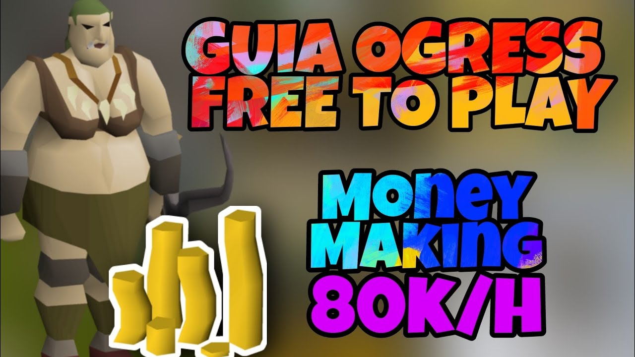 Guia Ogress Warrior F2P - 85k/h - OSRS ESPAÑOL - YouTube