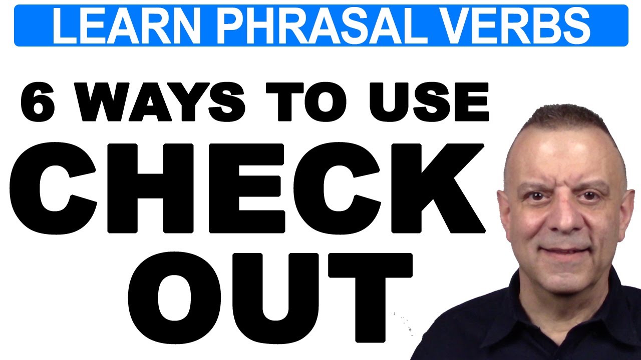 Phrasal Verbs In English Grammar: Using Check Out - YouTube