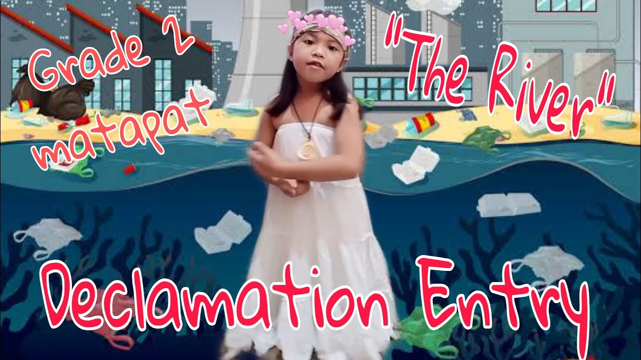 Vlog # 2 "The River" by Florante C. Andres. Grade 2 Matapat Entry for ...
