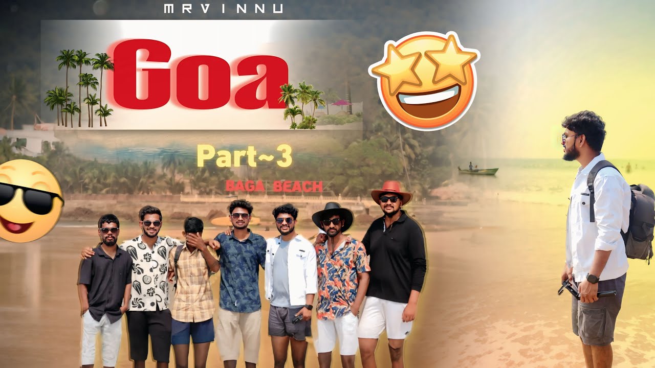 Goa part 3|| Friends goals//#explore #goatravel #viralvideo - YouTube