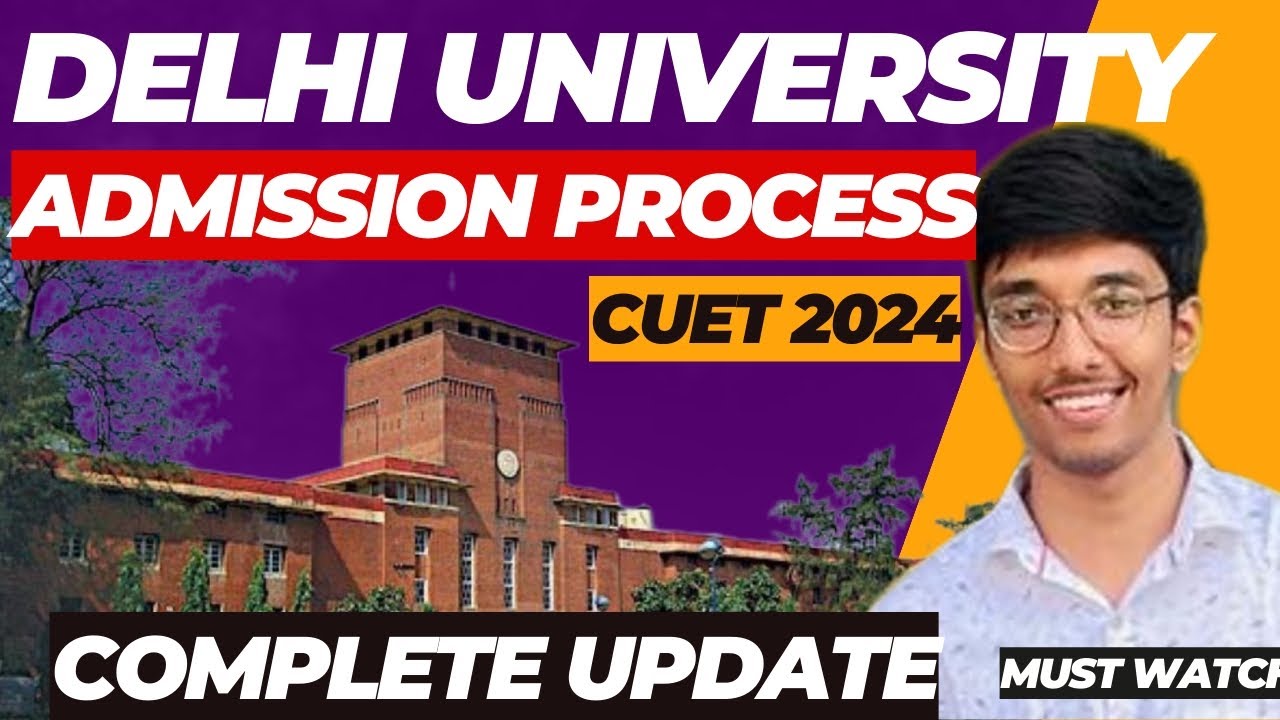 CUET 2024🔥| Delhi University Admission Process 🚨| Complete Update🎓| #cuet2024 #delhiuniversity ...