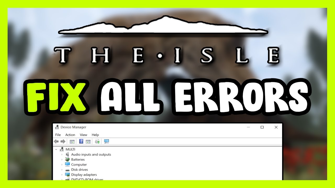FIX The Isle Crashing, Freezing, Not Launching, Stuck & Black Screen ...