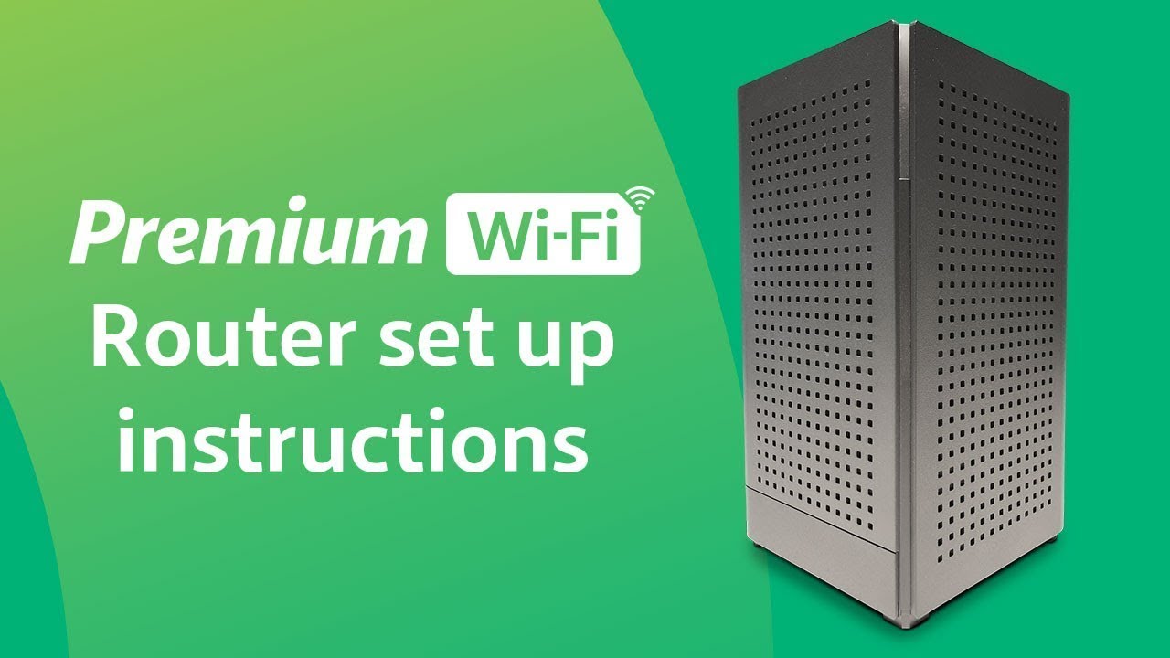 How to Set Up Your Premium Wi-Fi Router - YouTube