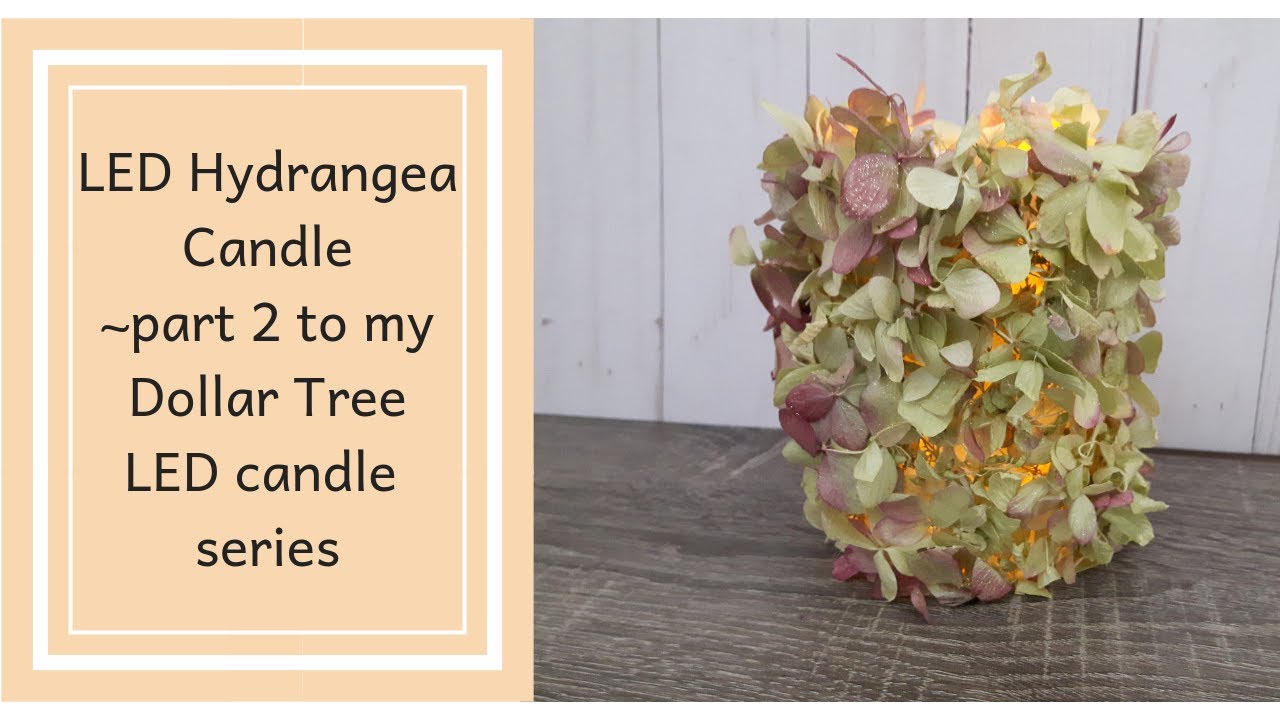 LED Hydrangea Candle | Dollar tree LED pillar candle | series. Part 2 ...