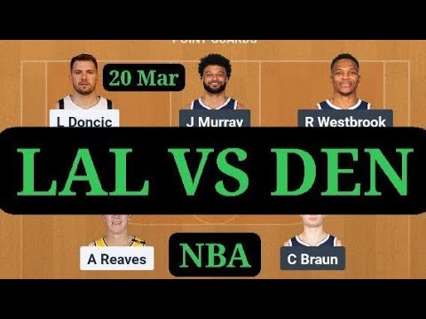 LALVSDEN | LAL VS DEN TEAM | LAL VS DEN PRIDICTION | NBATEAM ...