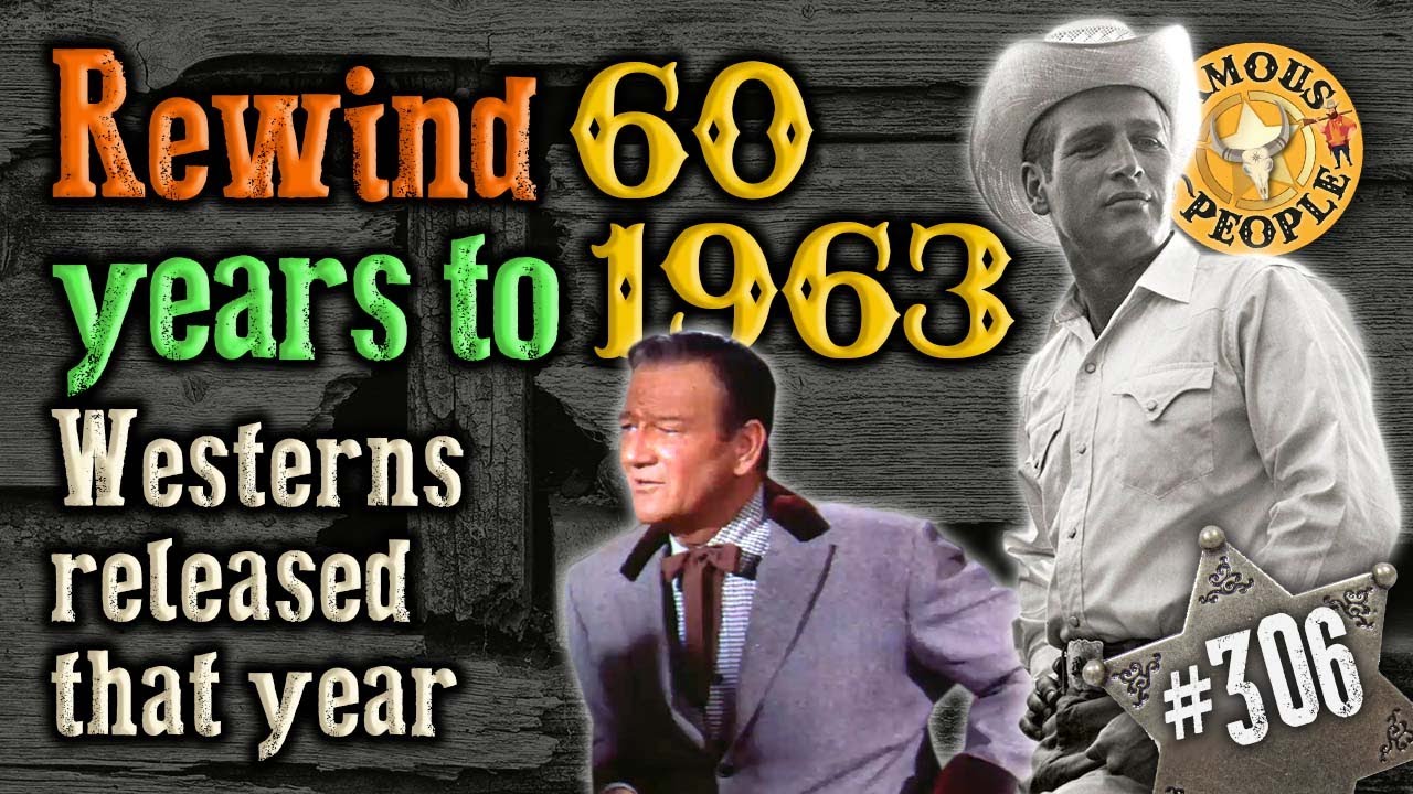 Rewind 60 years to 1963, Westerns released that year? - YouTube