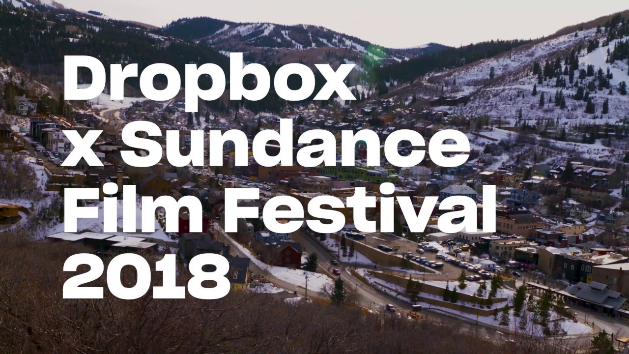 How Sundance Film Festival uses Dropbox | Dropbox at Sundance | Dropbox ...