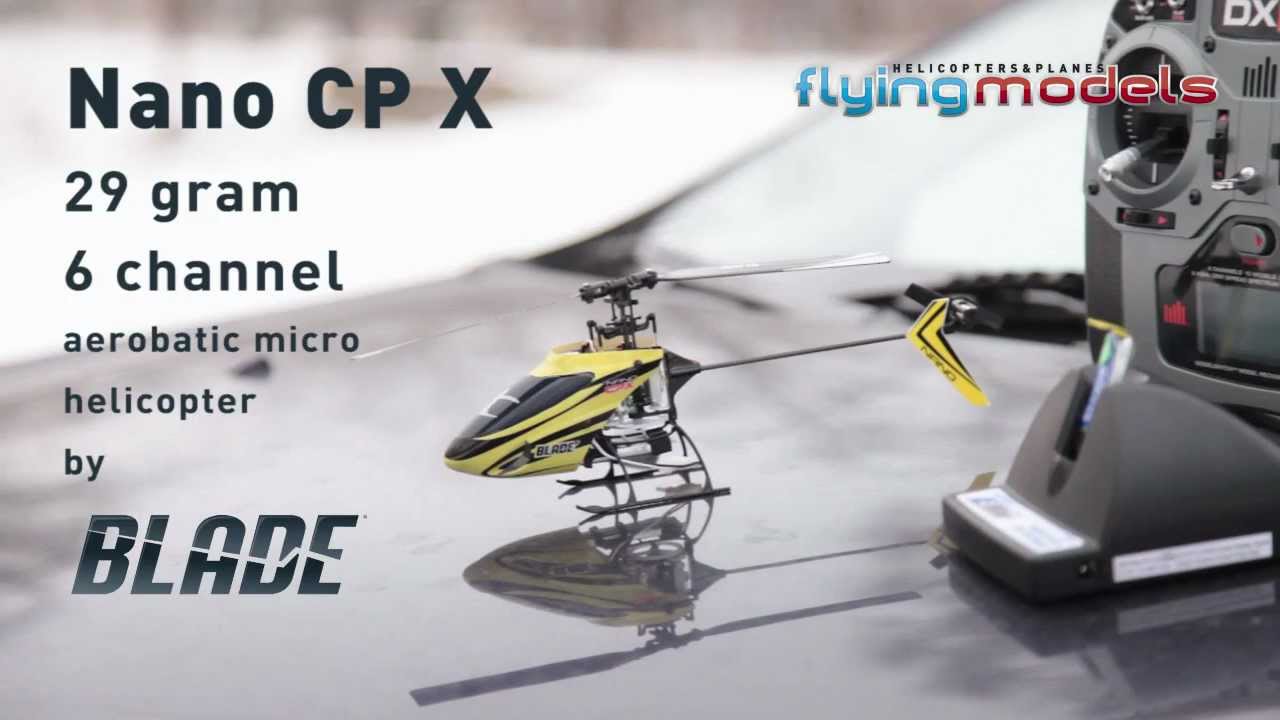 Nano CP X by Blade - 3D - First flight, out of box - www.FlyingModel.eu ...