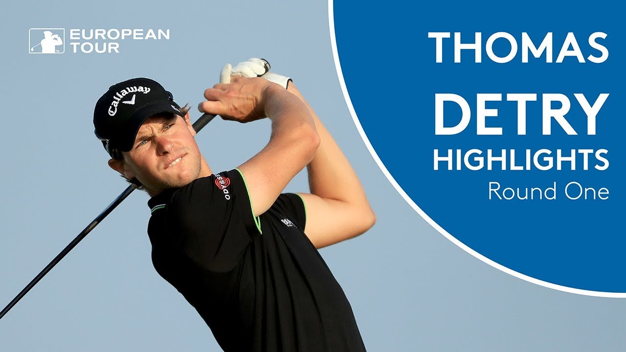 Thomas Detry Highlights | Round 1 | 2018 Commerical Bank Qatar Masters ...