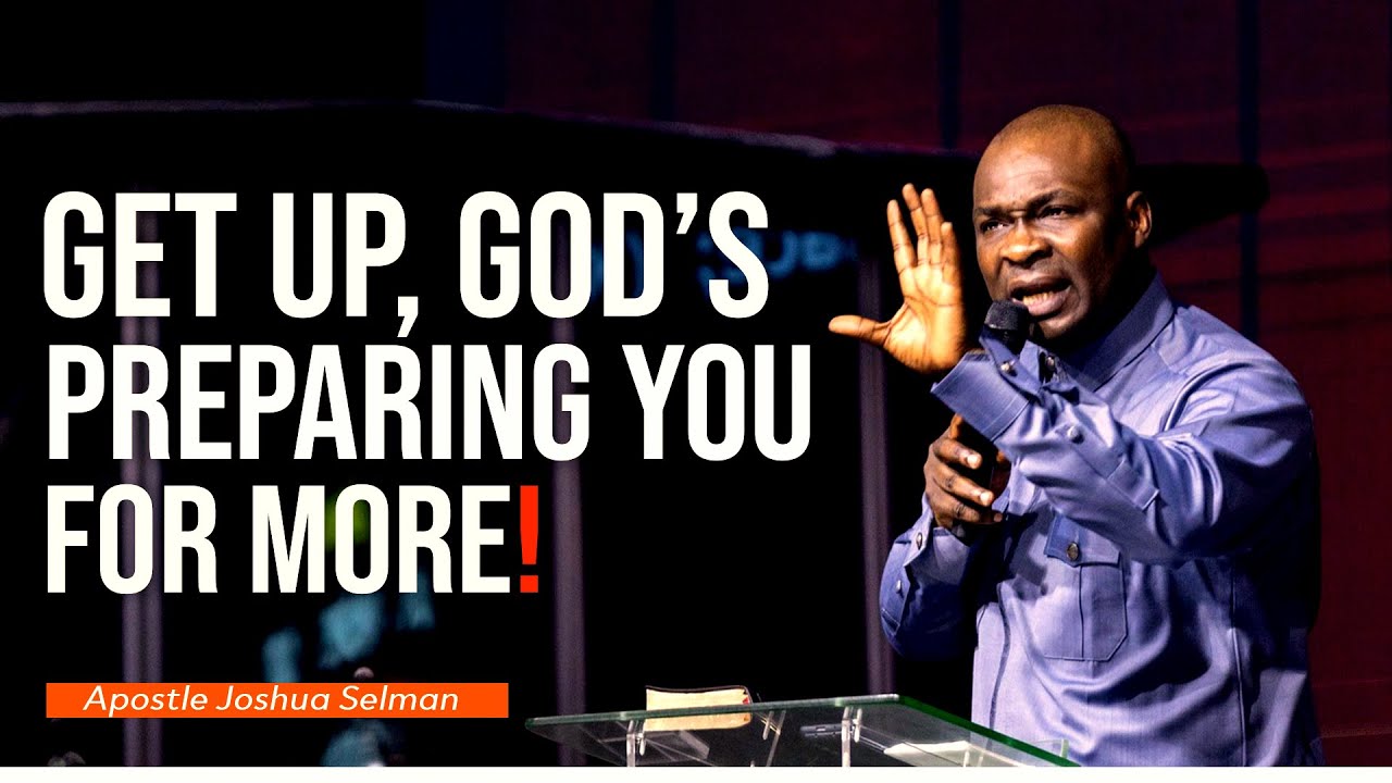 SIGNS GOD IS PREPARING YOU FOR MORE - APOSTLE JOSHUA SELMAN - YouTube