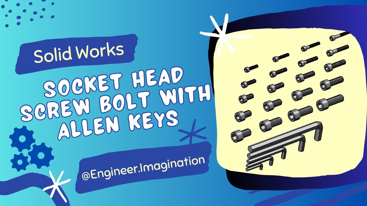 How to Design Socket Head Screw Bolt With Allen Keys |@Engineer ...