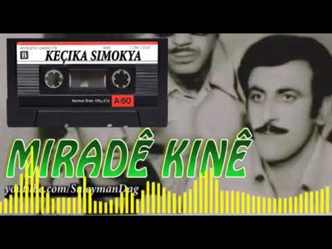 Mirade Kine - Keçika Simokya