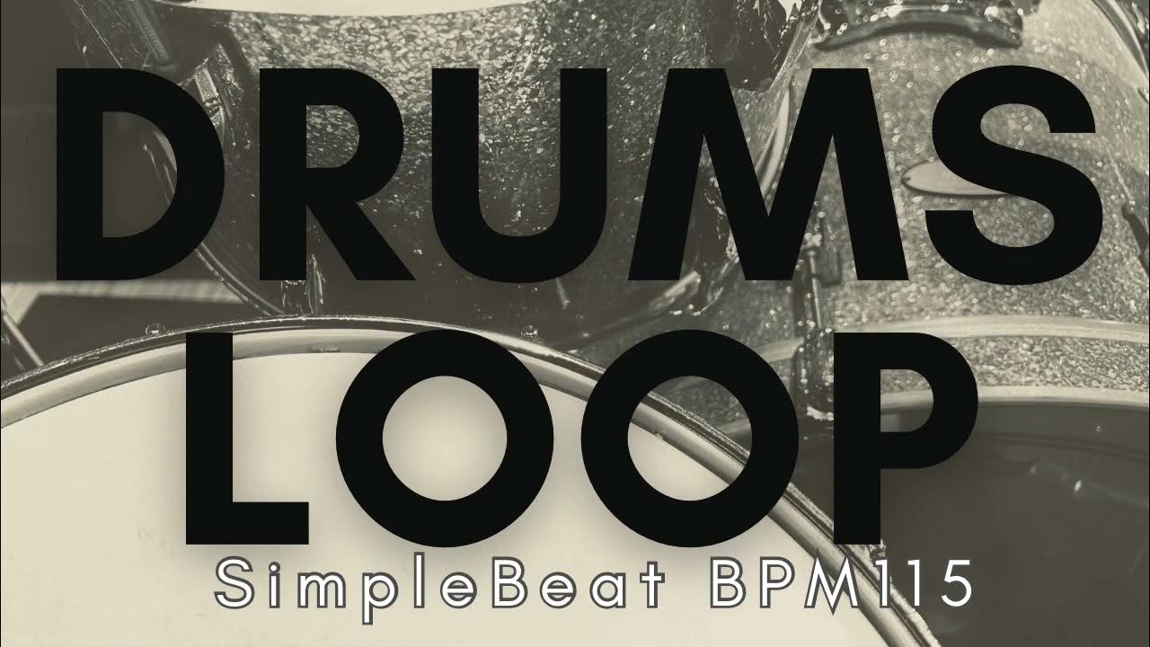 【Simple Beat】Drums Loop | 115 BPM - YouTube