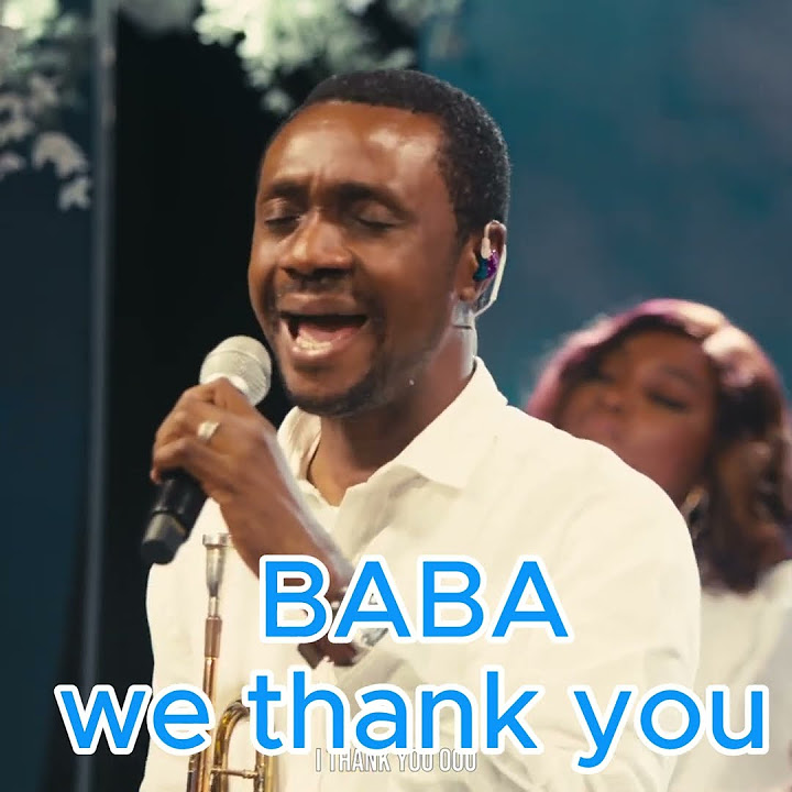 BABA WE THANK YOU NATHANIEL BASSEY - YouTube