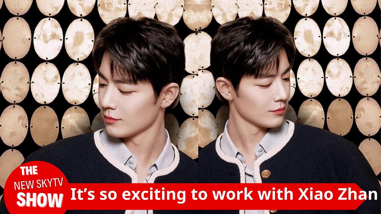 Asian authoritative media revealed Xiao Zhan's new honor! They praised ...