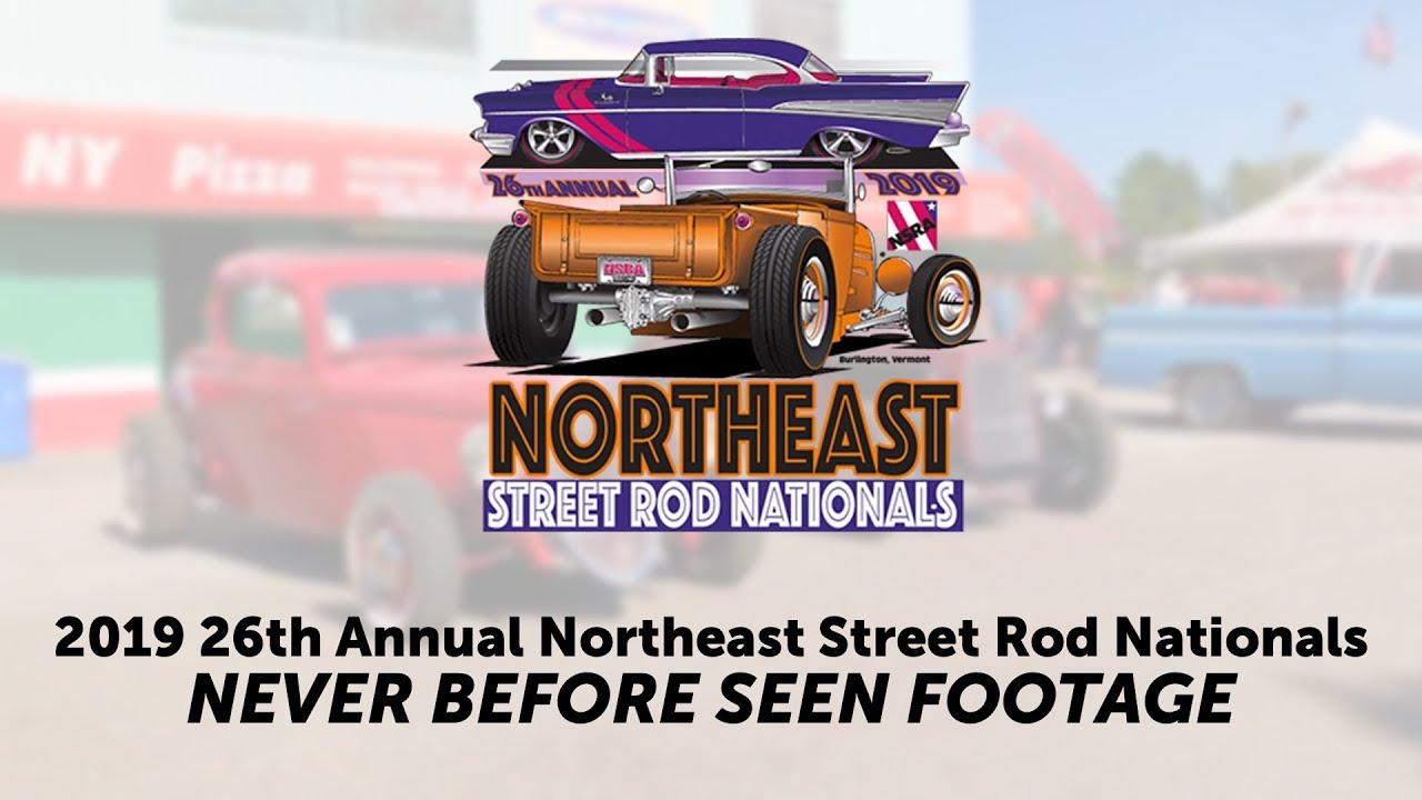 26th Annual Street Rod Nationals Northeast NEW FOOTAGE - YouTube