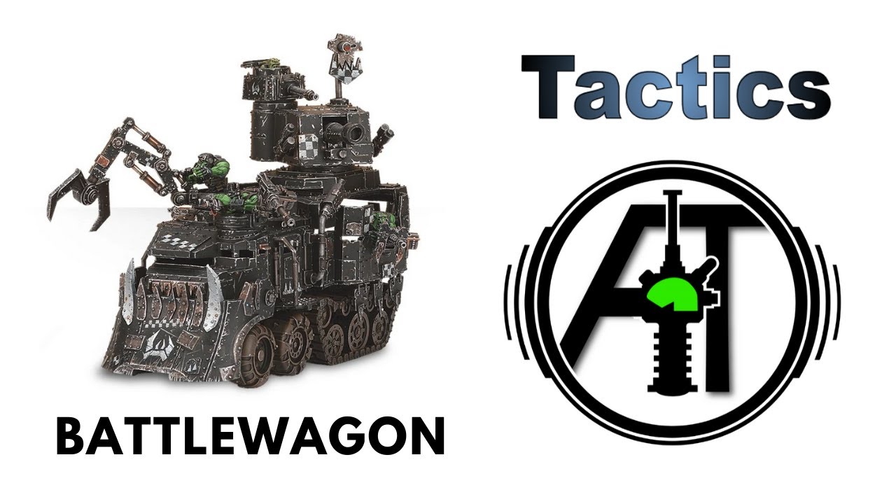 Battlewagon, Gunwagon + Bonebreaka - Rules Review + Tactics: Orks codex ...