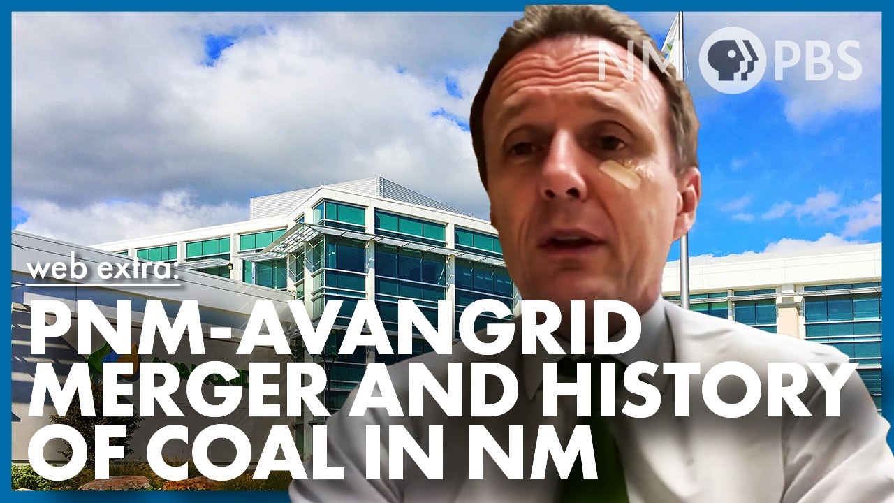PNM-Avangrid Merger and NM's History With Coal | Web Extra - YouTube