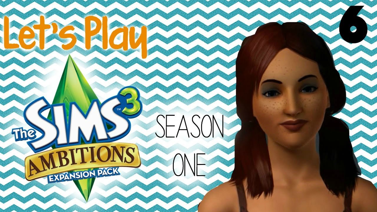 Let's Play: The Sims 3 Ambitions - Season 1 Episode 6 - YouTube