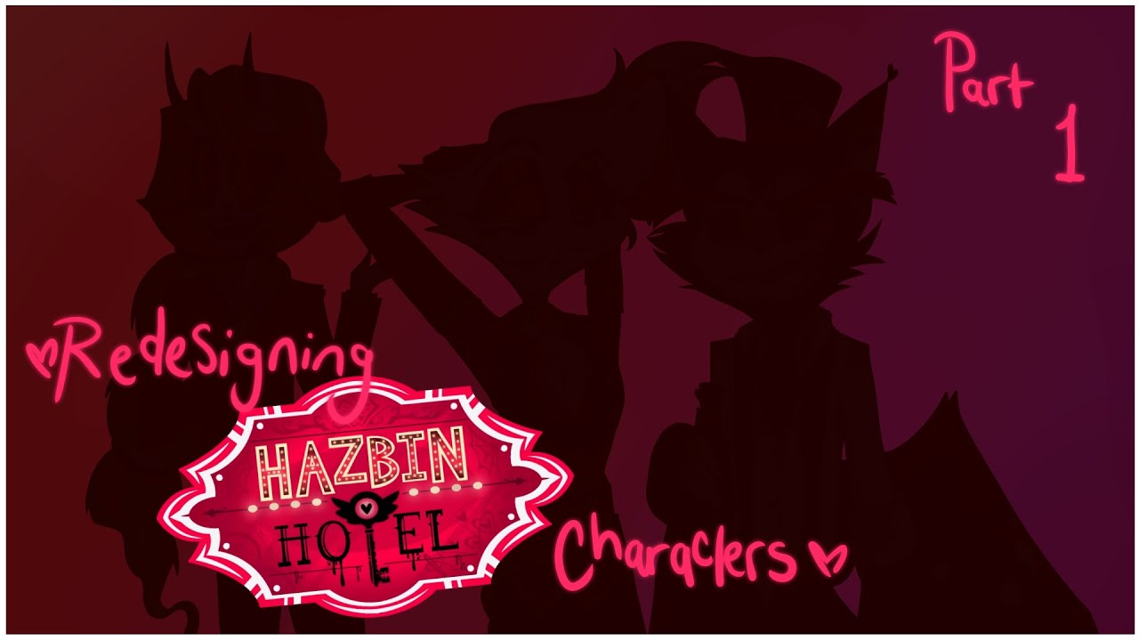 Redesigning Hazbin Hotel Characters || Part 1 - YouTube