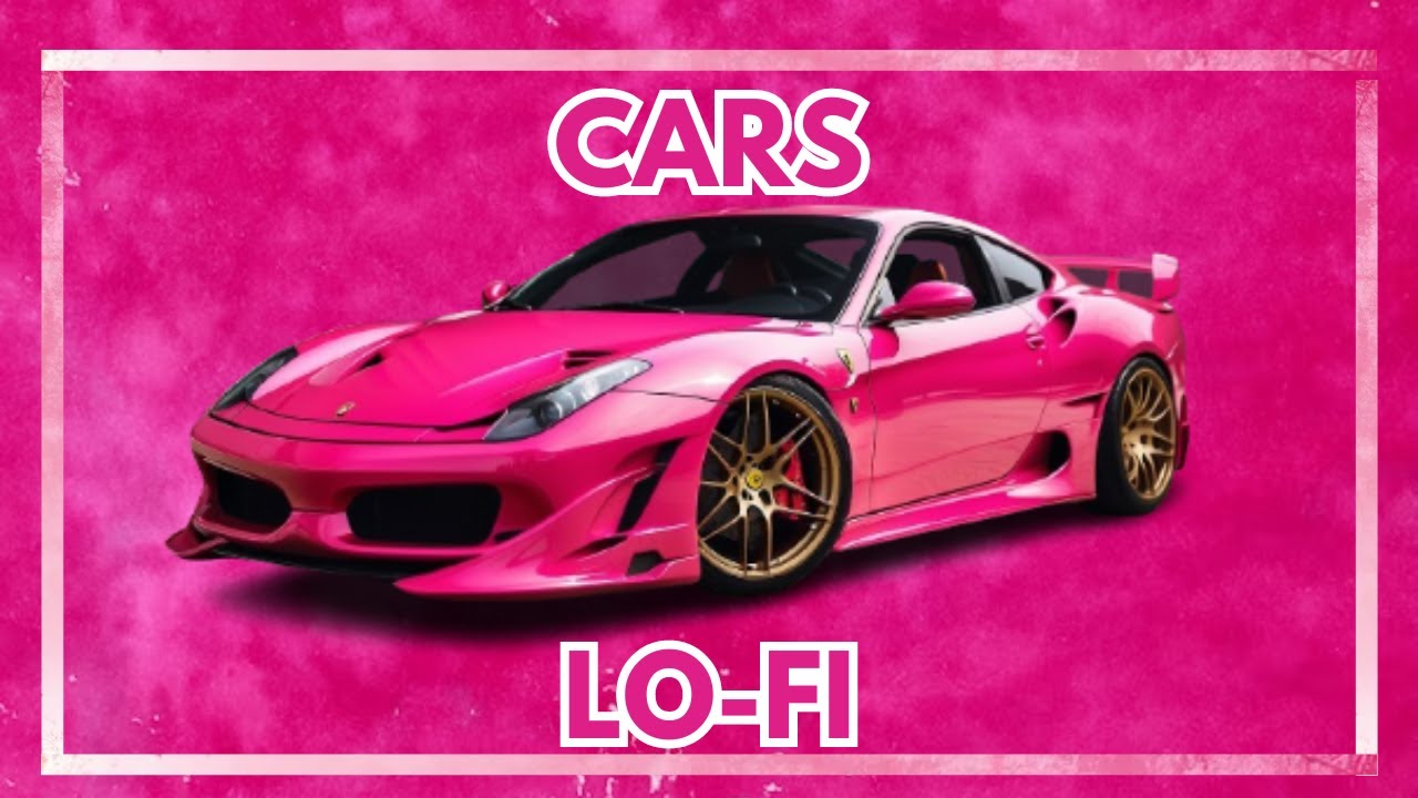 Lo-fi to Relax the Mind / LOFI - FERRARI - CARS LO-FI - YouTube