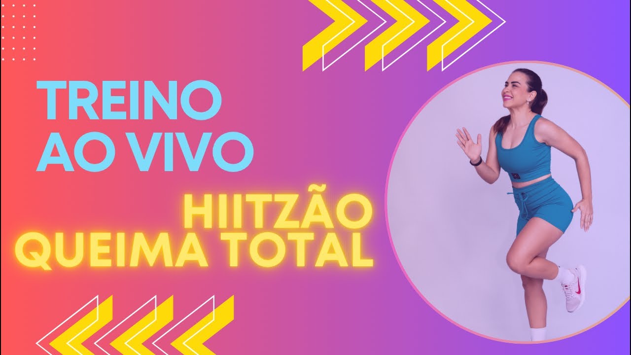 TREINO AO VIVO - HIITZÃO QUEIMA TOTAL - YouTube