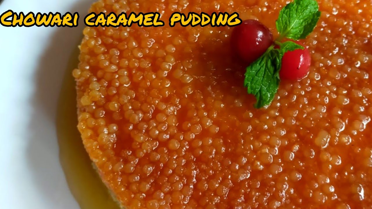 chowari/sago caramel pudding/tapioca caramel pudding/without oven ...