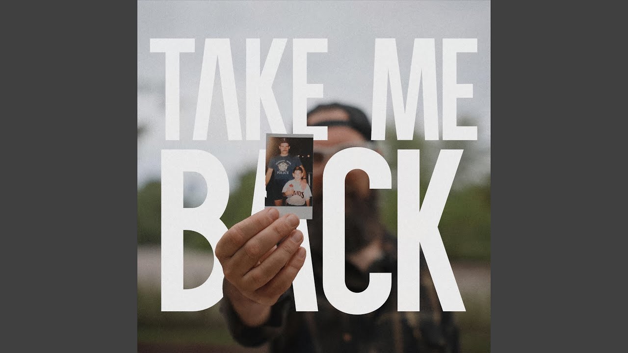 Take Me Back - YouTube