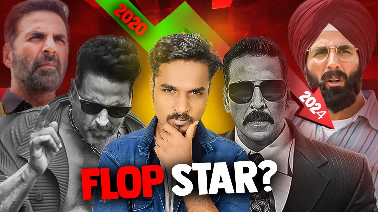 How Akshay Kumar becoming a FLOP STAR? 🙃| Downfall of Akshay Kumar📉 ...