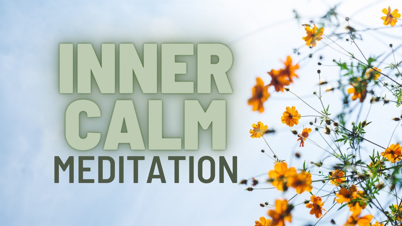 Meditation for Inner Peace and Calm (10-minute guided meditation) - YouTube