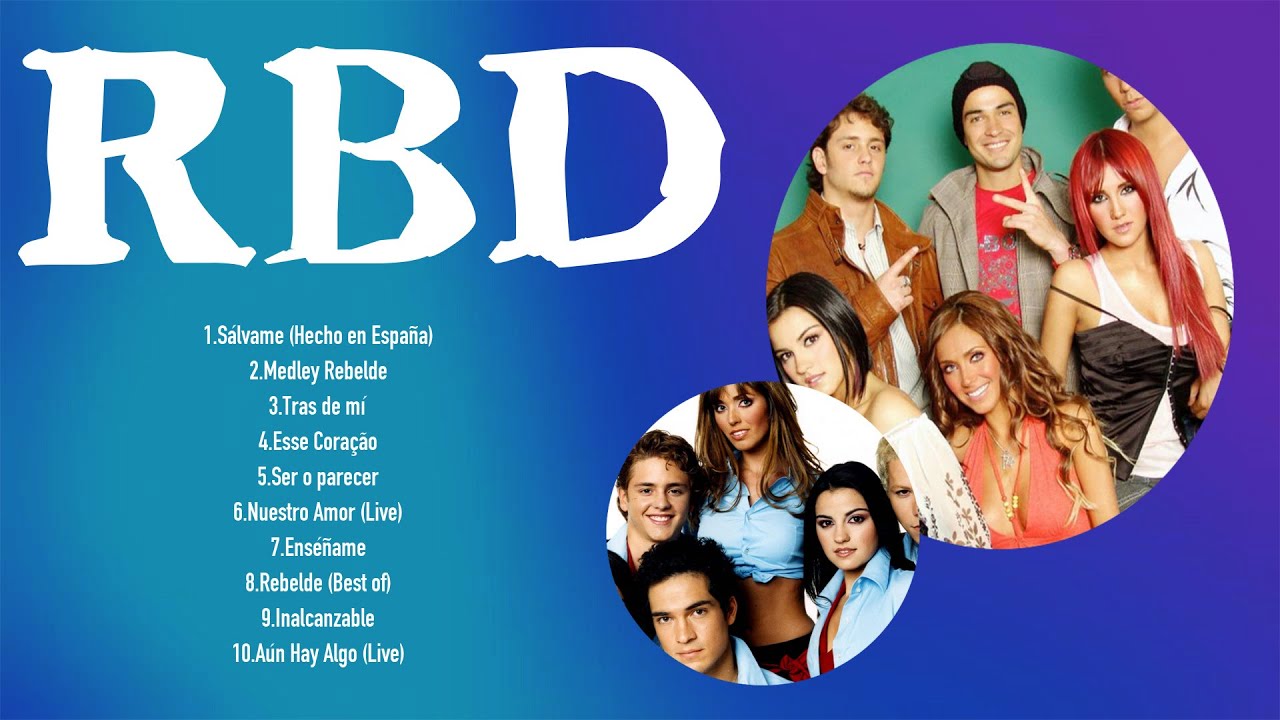RBD Playlist Of All Songs ~ RBD Greatest Hits Full Album - YouTube