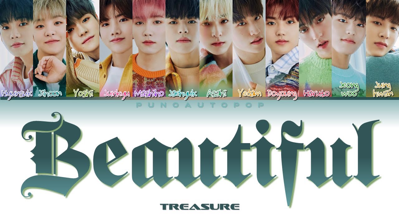 [FULL VER.] TREASURE 트레저 " Beautiful " Lyrics (ColorCoded/ENG/KAN/ROM ...