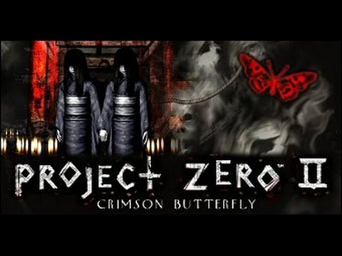 Project Zero II - Episode 1 : Crimson Butterfly - YouTube