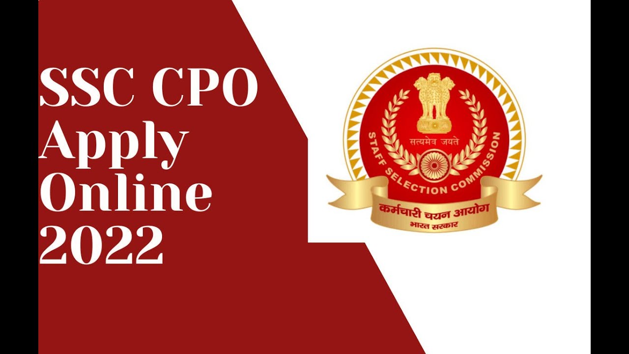 SSC CPO SI vacancy 2022,SSC CPO ka form kaise bhare 2022,SSC CPO kya ...