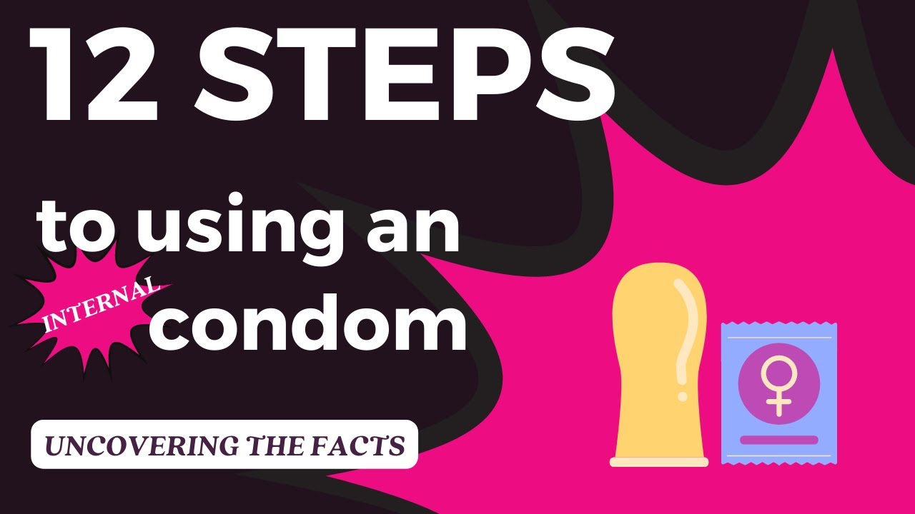 Safer Sex Practices: Internal or Female Condom Demonstration - YouTube