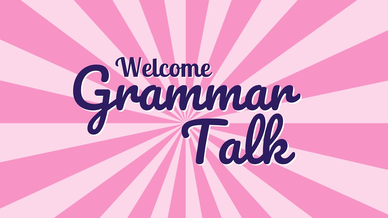 Grammar Talk’s Subject Verb Agreement (ft. Mrs Verby Verb & Grammar ...