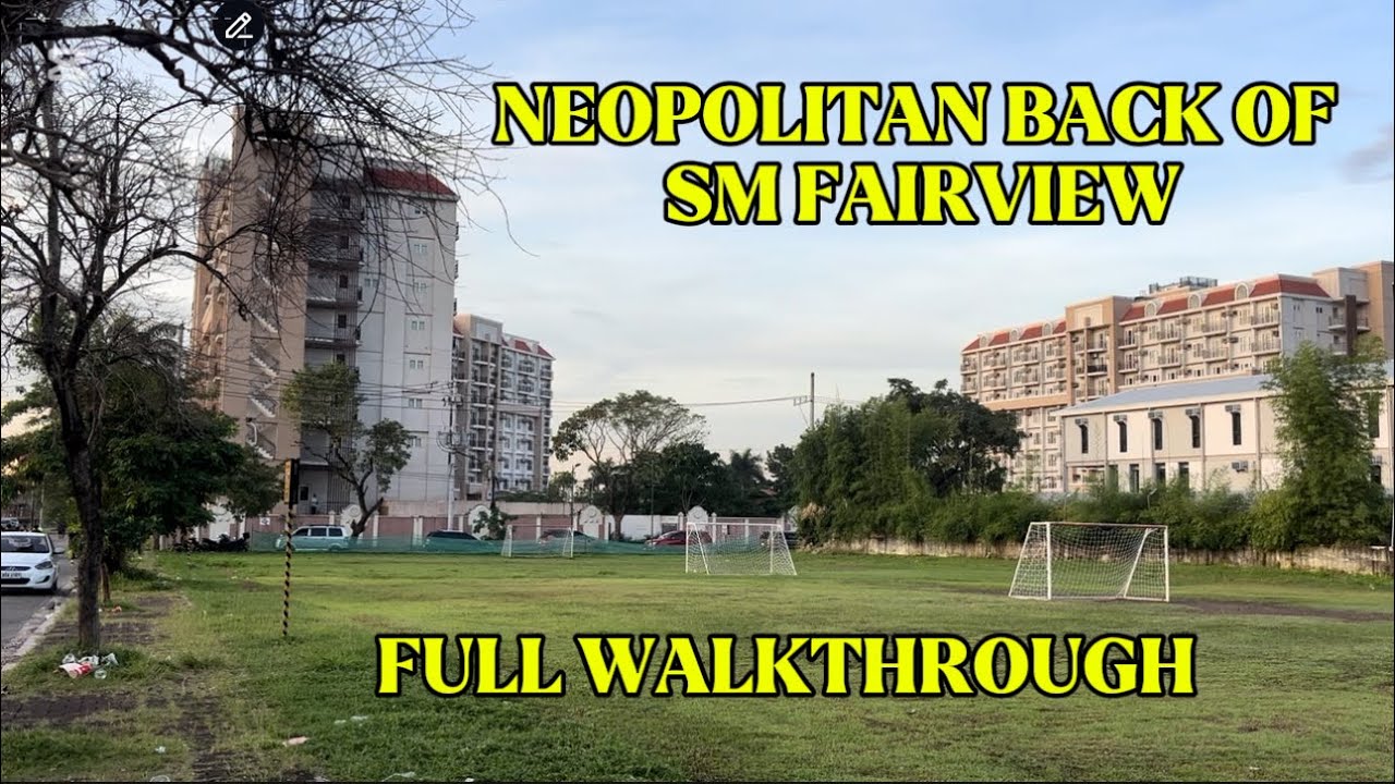 NEOPOLITAN | FULL WALKTROUGH | BACK OF SM FAIRVIEW | JOGGING PLACE ...