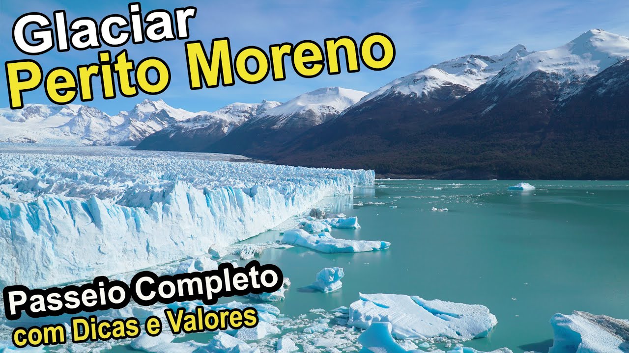 GLACIAR PERITO MORENO :: Passeio completo com DICAS e VALORES! - YouTube