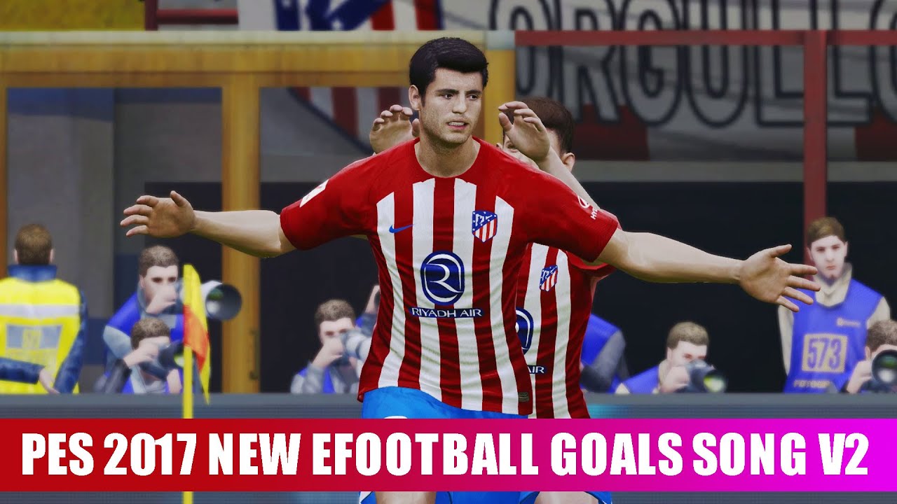 PES 2017 NEW EFOOTBALL GOALS SONG V2 - YouTube