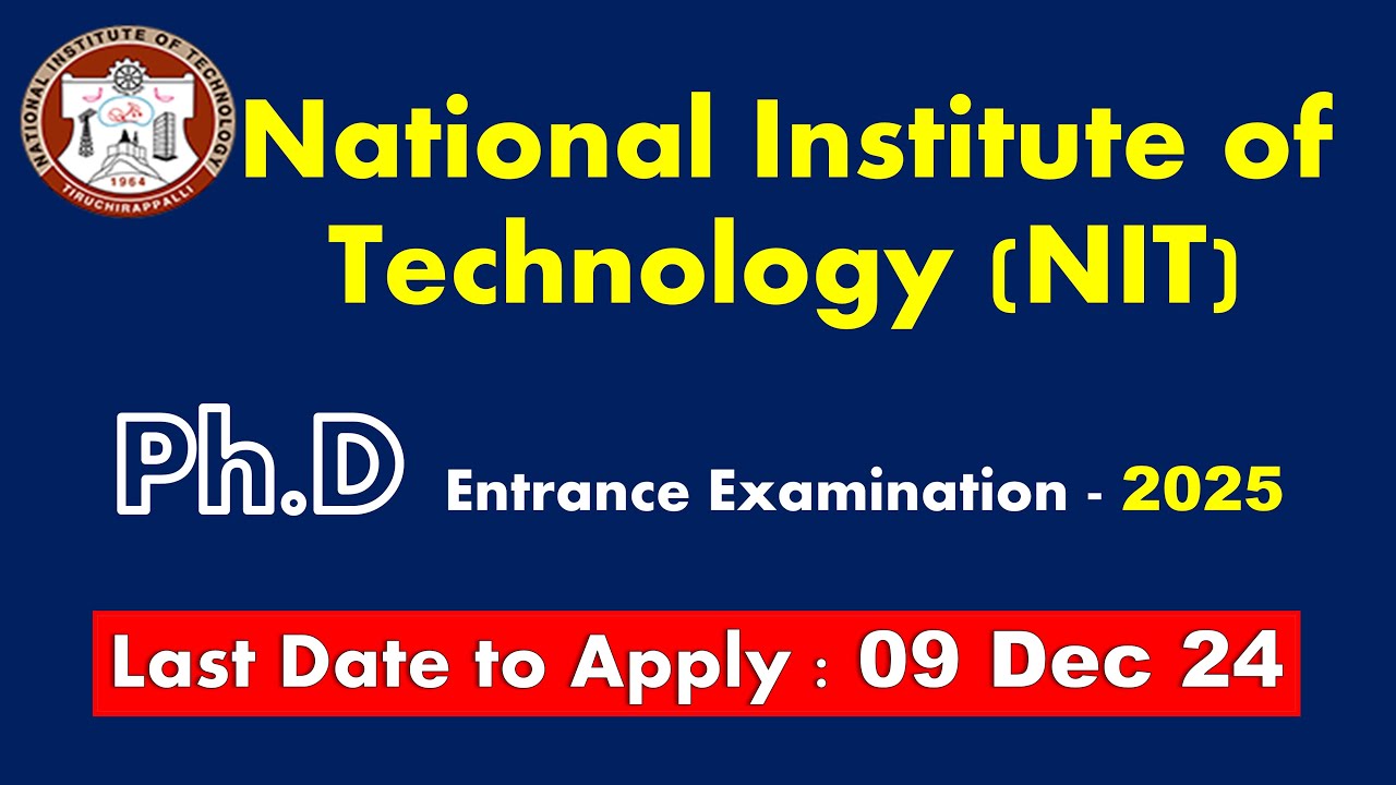 NIT Phd Entrance Examination 2025 | National Institute of Technology Phd Entrance Exam 2025 ...