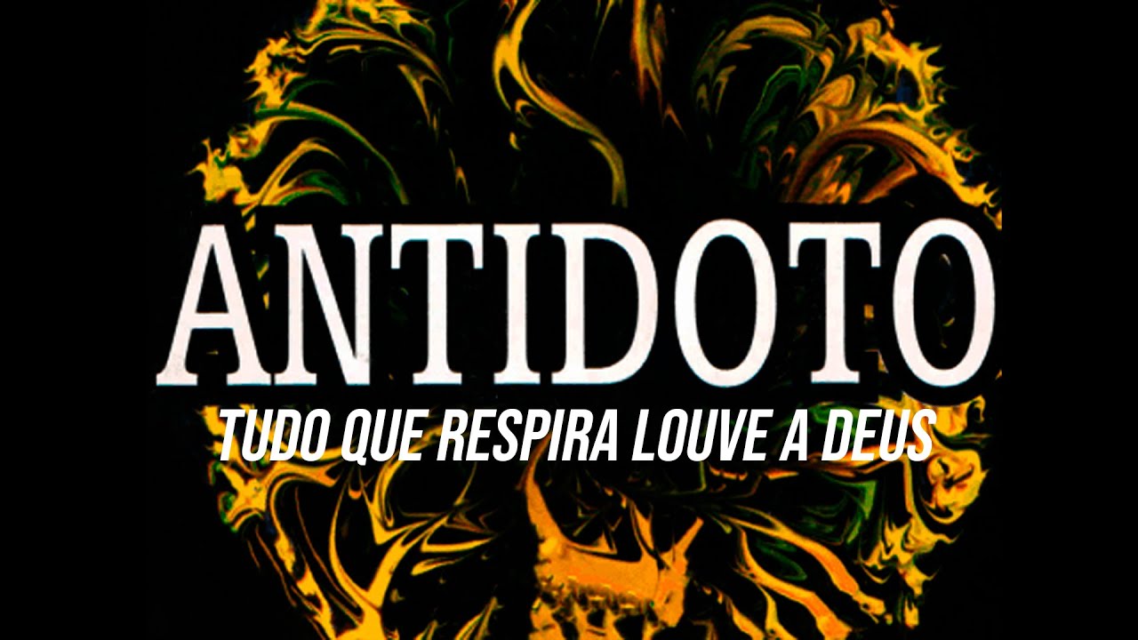 ANTÍDOTO - TUDO QUE RESPIRA LOUVE AO SENHOR - YouTube