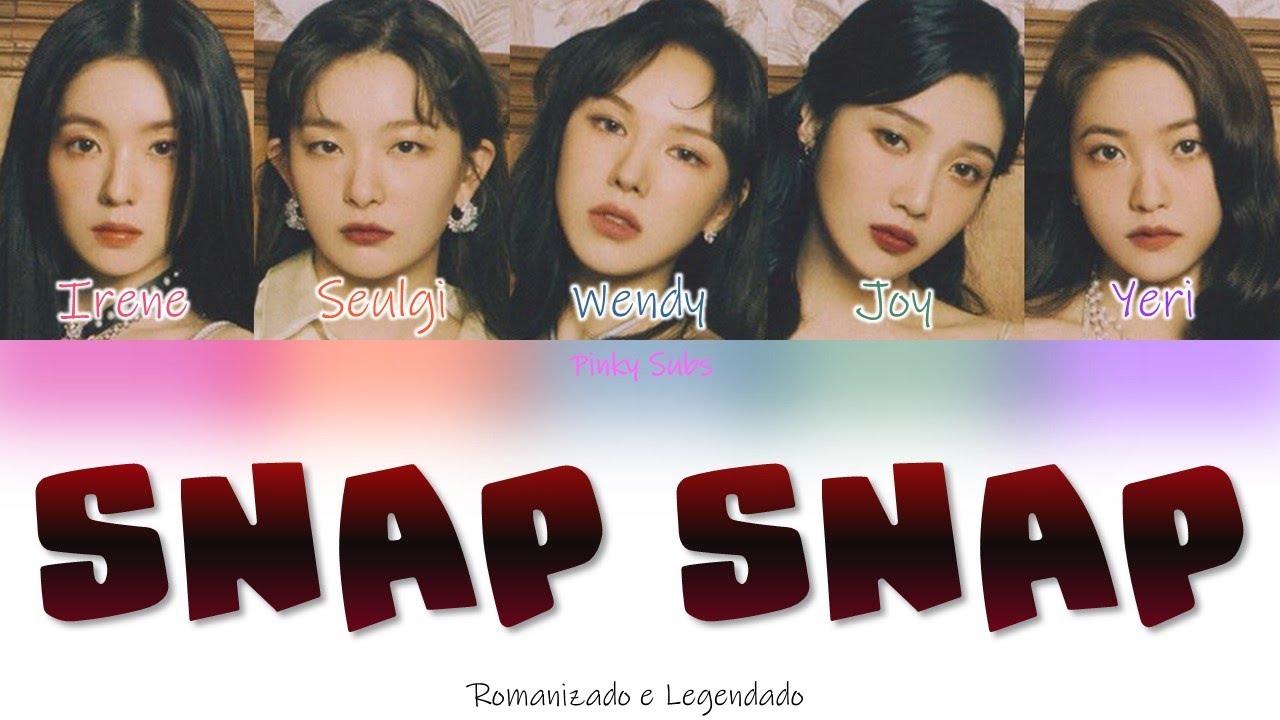 Red Velvet - Snap Snap (Rom/Legendado) - YouTube