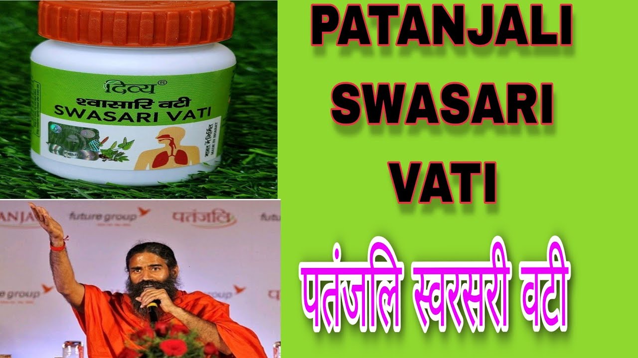 PATANJALI SWASARI VATI I BENEFITS OF SWASARI VATI I SWARI VATI I ...