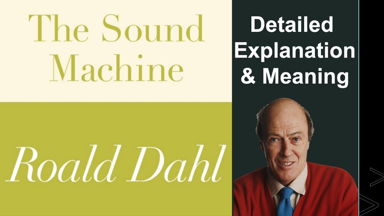 The Sound Machine Summary by Roald Dahl | Detailed Explanation and ...