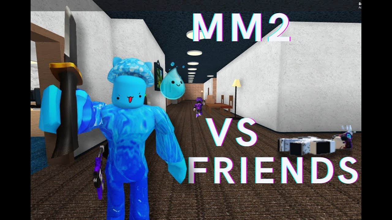 Playing roblox mm2 with freinds - YouTube