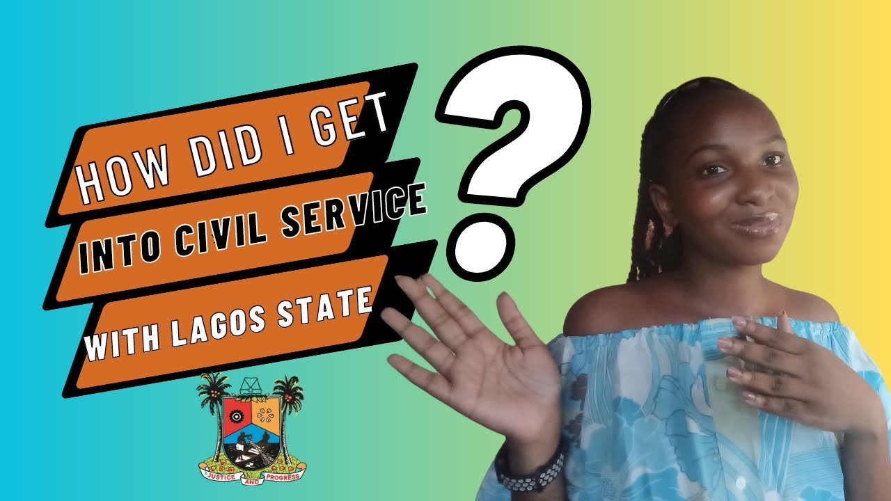 How I got a CIVIL SERVICE job with Lagos state government WITHOUT any ...