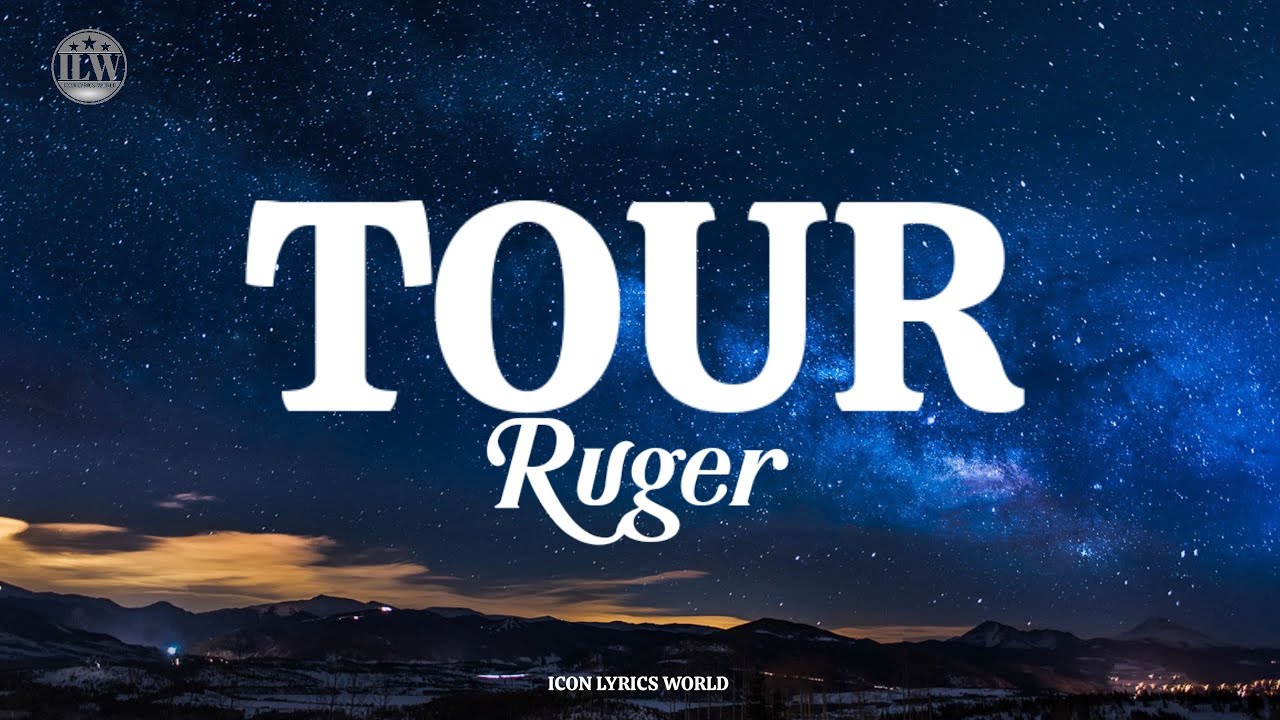TOUR-RUGER[LYRICS VIDEO][ICON LYRICS WORLD] - YouTube