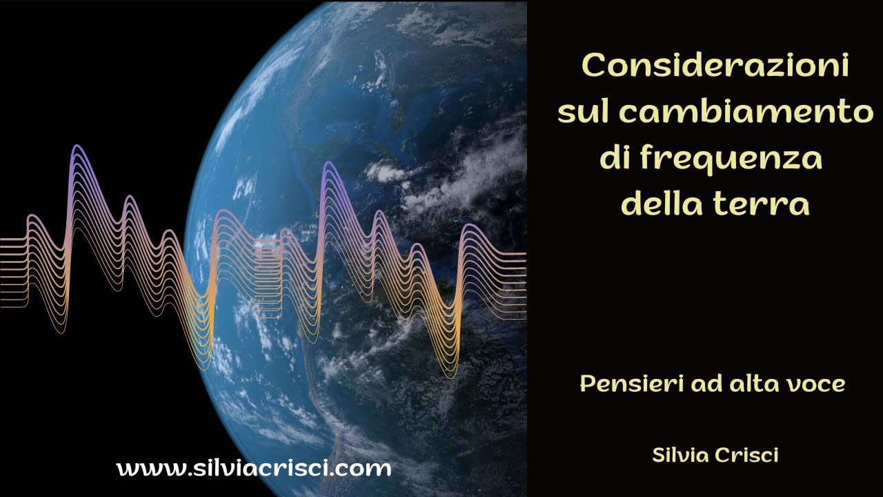 Considerazioni sul cambiamento di frequenza della Terra - Il risveglio ...